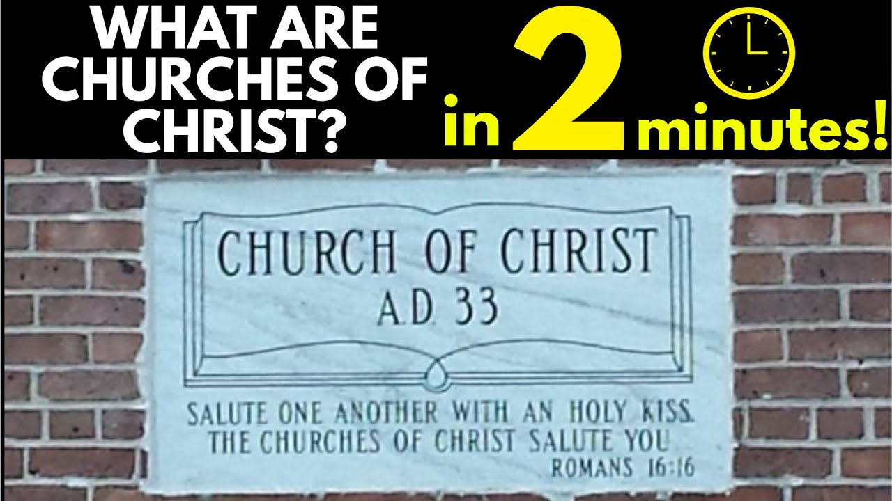 Church of Christ: 7 Beliefs You Should Know Today