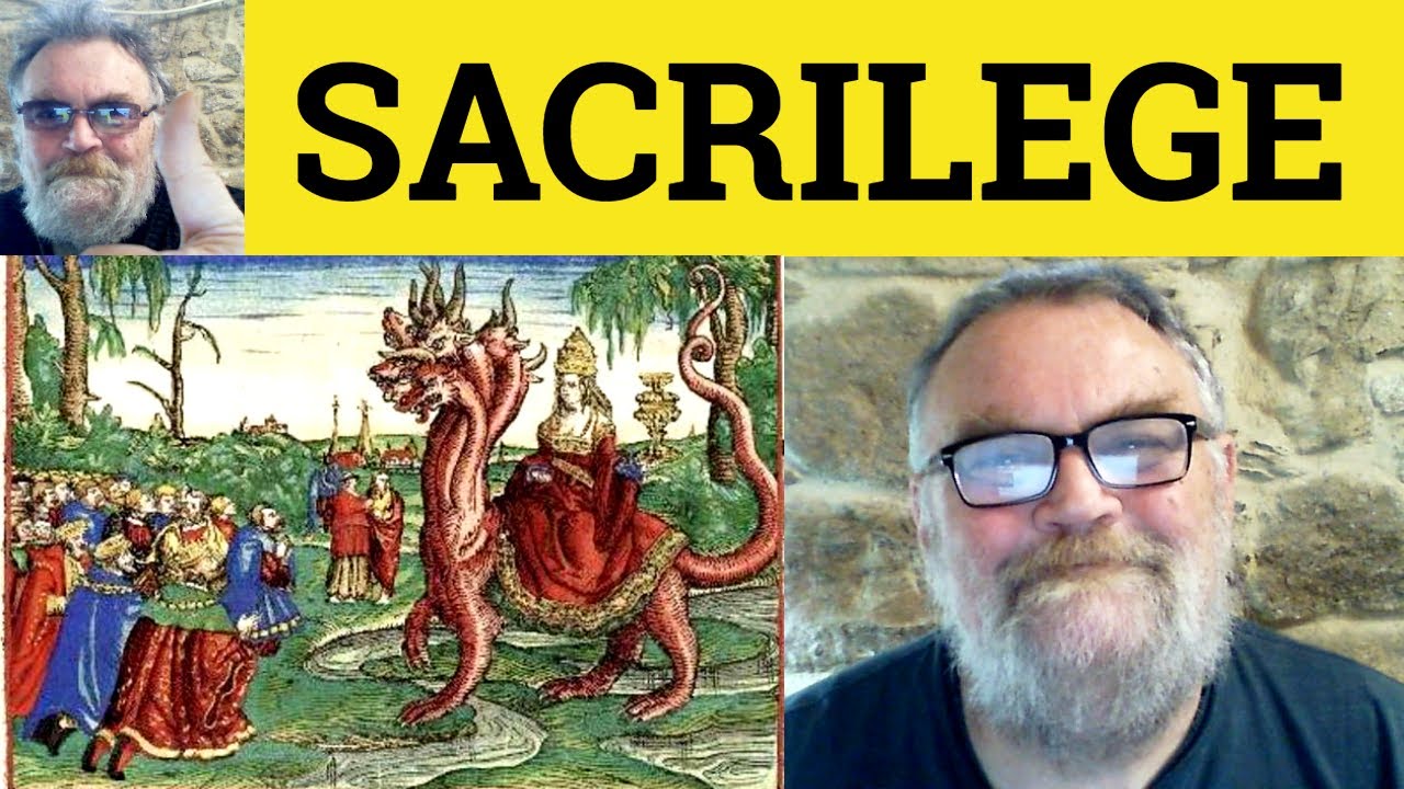 Define sacrilege: 7 surprising facts you need to know