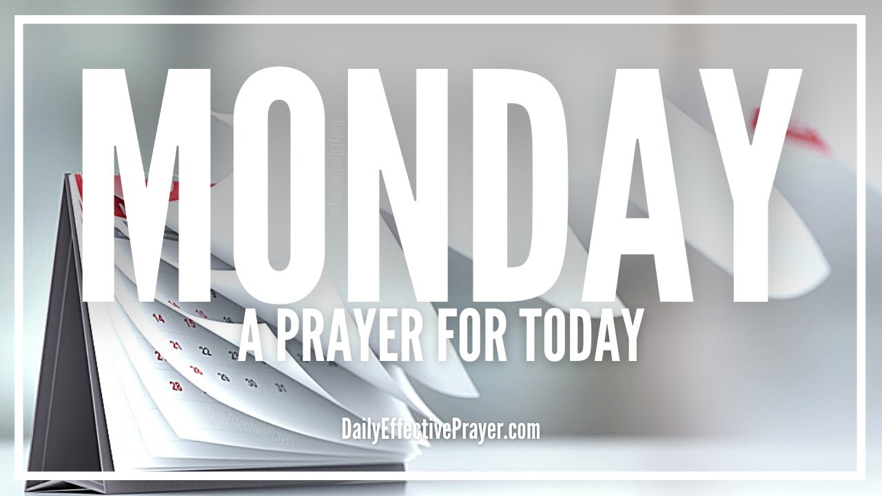 Monday Prayer: 7 Inspiring Messages to Start Your Week