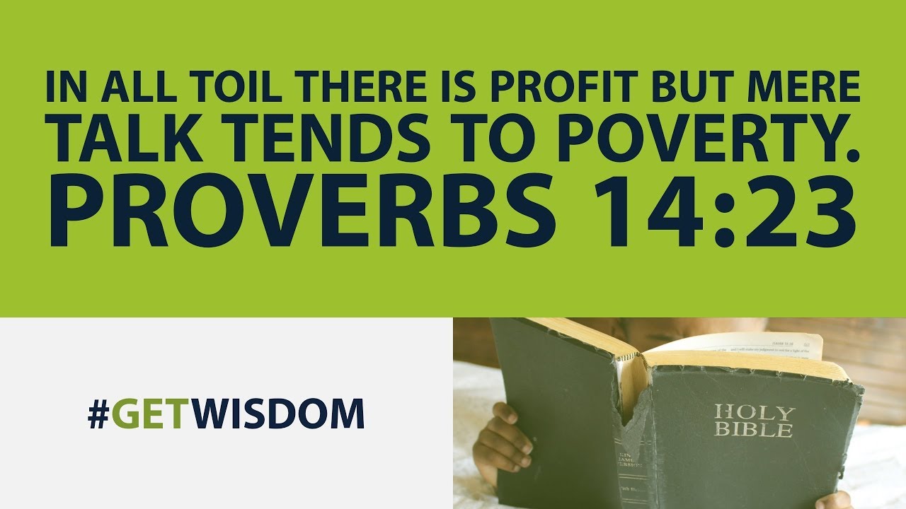 Proverbs 14 23: 7 Tips for Success in Life and Work