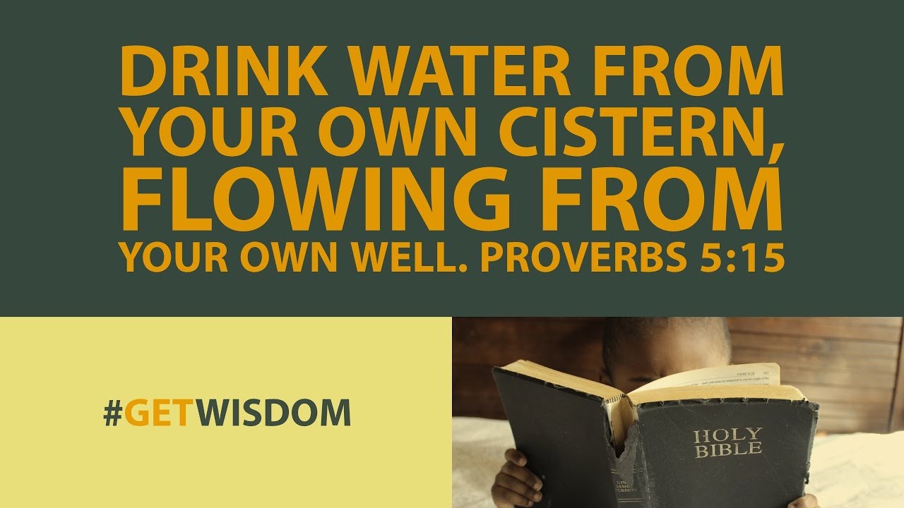 Proverbs 5:15: 7 Secrets to a Fulfilling Life