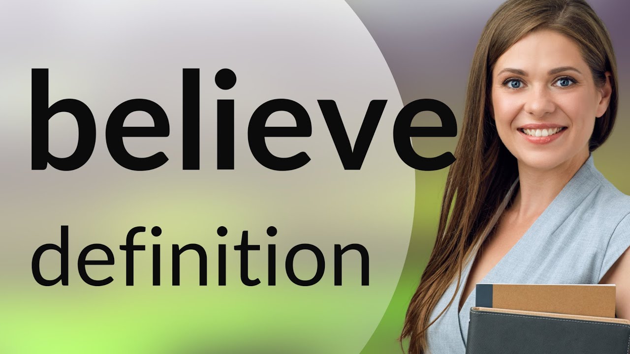 Define Believe: 7 Powerful Insights for Personal Growth
