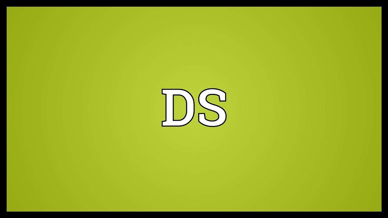 What Does DS Mean? 5 Surprising Facts You Didn't Know