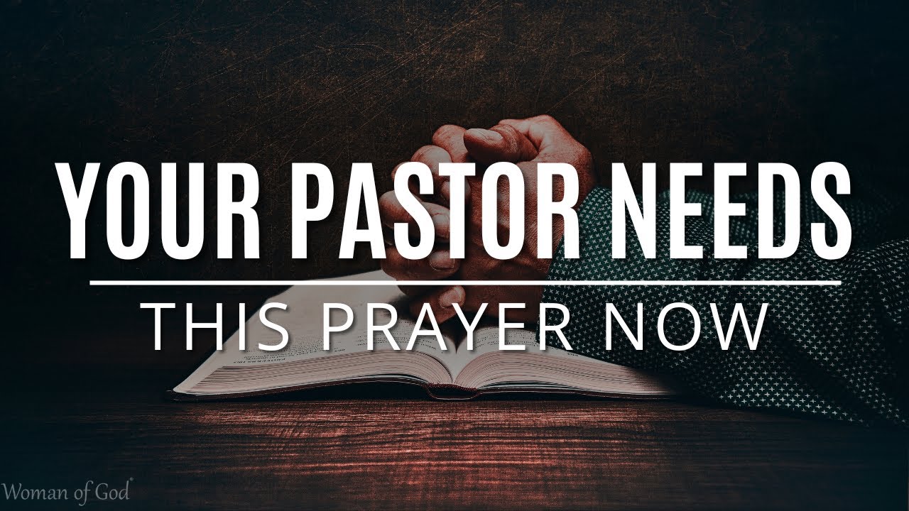 Prayer for Pastor and His Family: 7 Essential, Practical Prayers