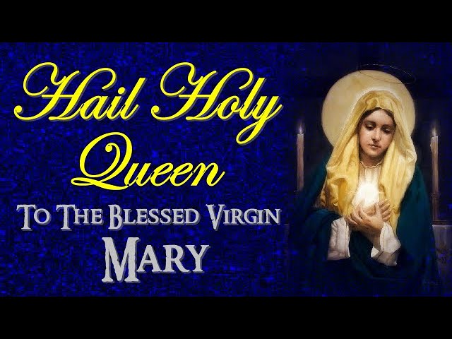 Prayer to mary hail holy queen: essential, complete guide with 5 keys