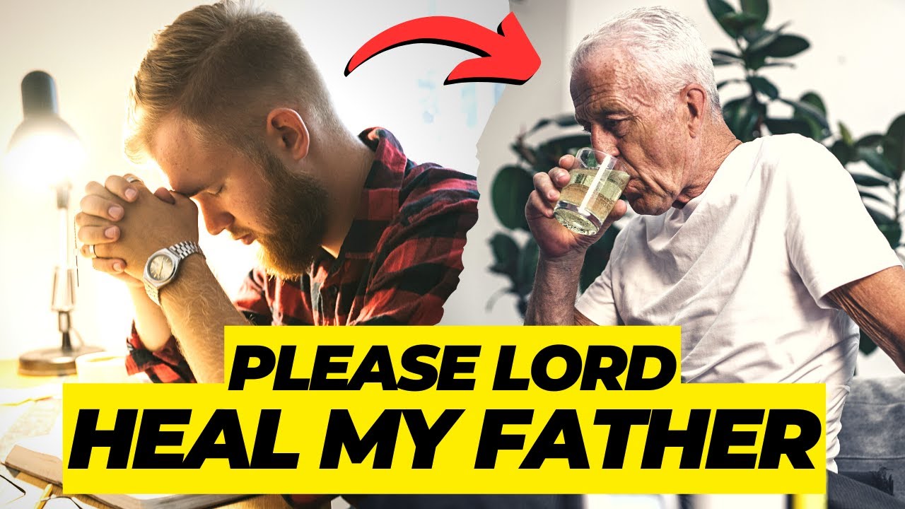 Prayer for the sick dad: 10 essential, effective prayers: simple guide