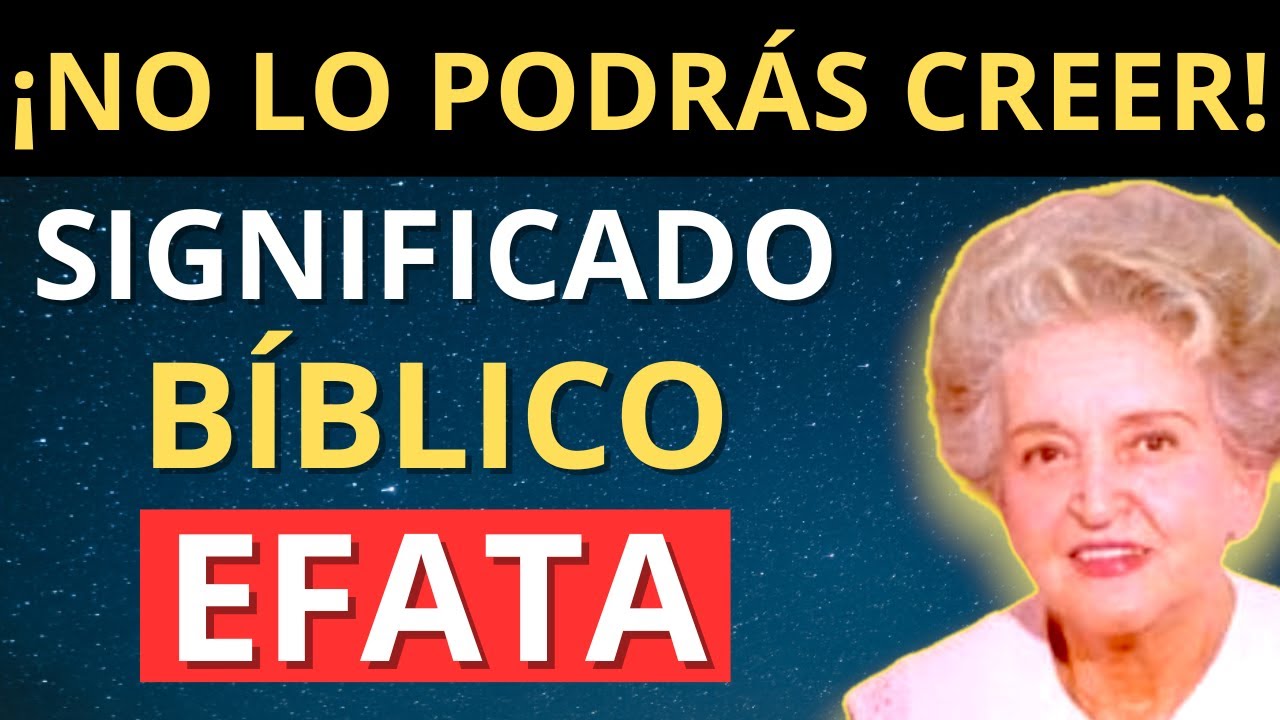🎖 Que significa efata: 5 claves sorprendentes que debes saber